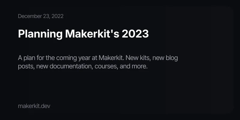 Planning Makerkit's 2023