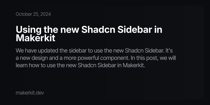 Using the new Shadcn Sidebar in Makerkit