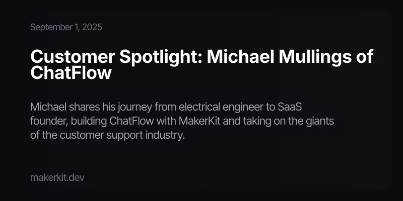 Customer Spotlight: Michael Mullings of ChatFlow