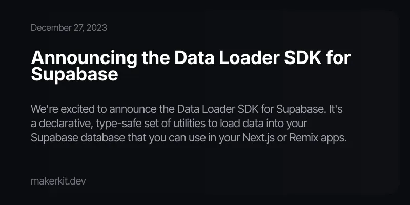 Announcing the Data Loader SDK for Supabase