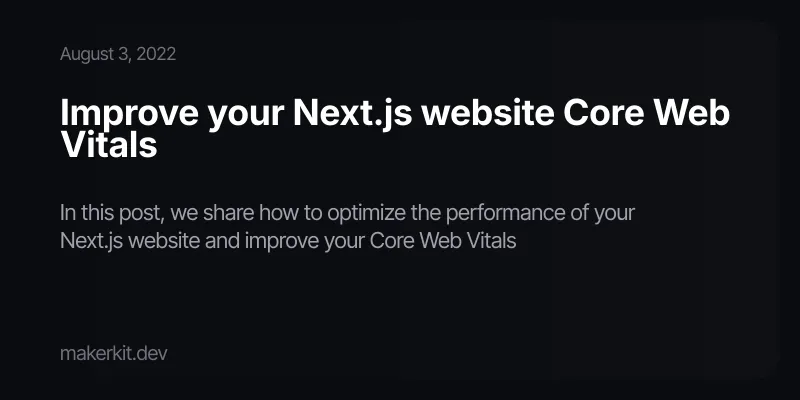 Improve your Next.js website Core Web Vitals