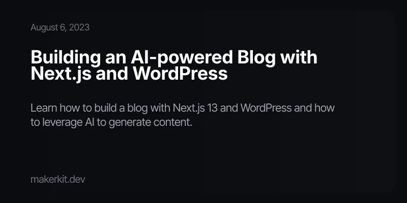 Building an AI-powered Blog with Next.js and WordPress