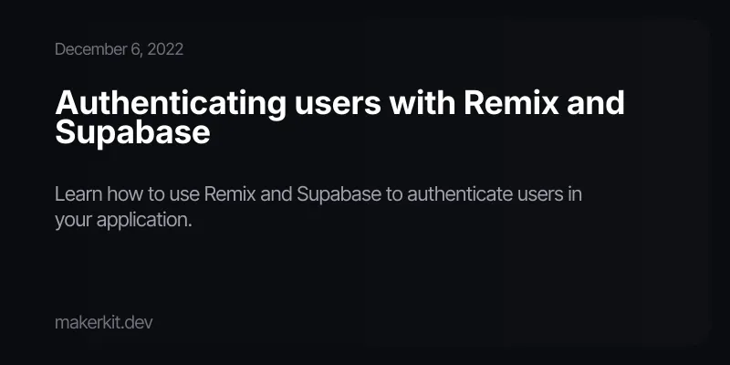 Authenticating users with Remix and Supabase
