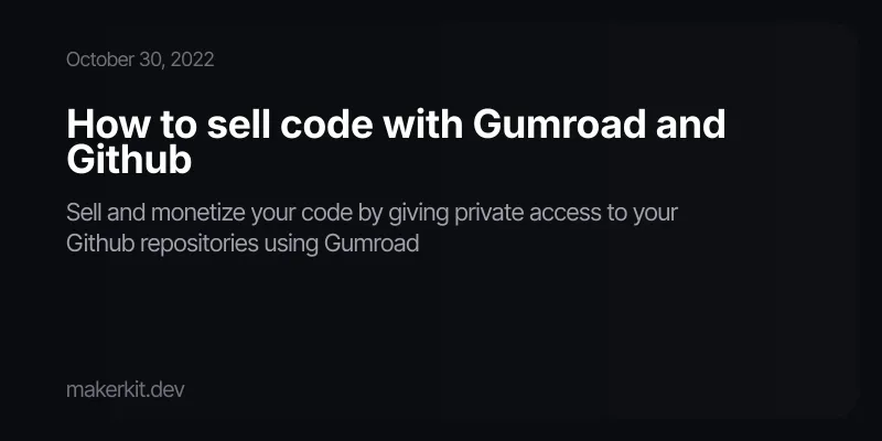How to sell code with Gumroad and Github