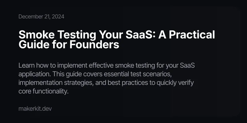 Smoke Testing Your SaaS: A Practical Guide for Founders
