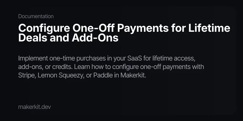 Configure One-Off Payments for Lifetime Deals and Add-Ons