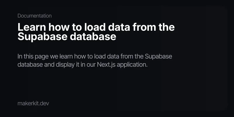 Learn how to load data from the Supabase database