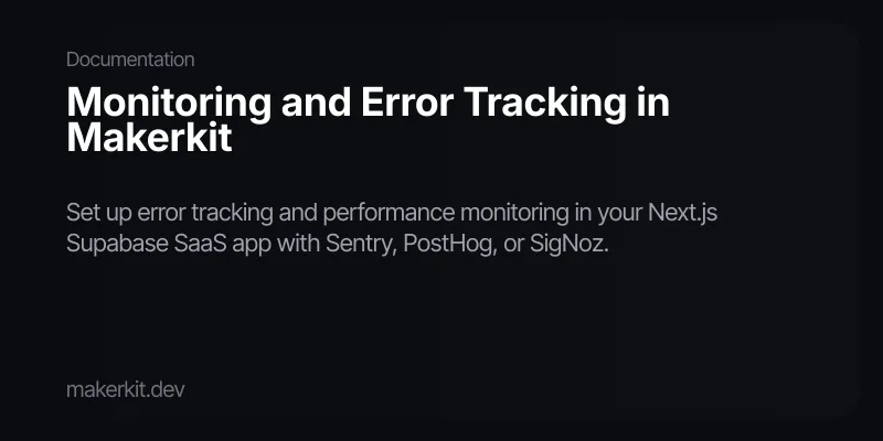 Monitoring and Error Tracking in Makerkit