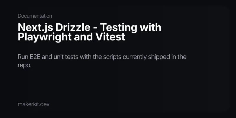 Next.js Drizzle - Testing with Playwright and Vitest