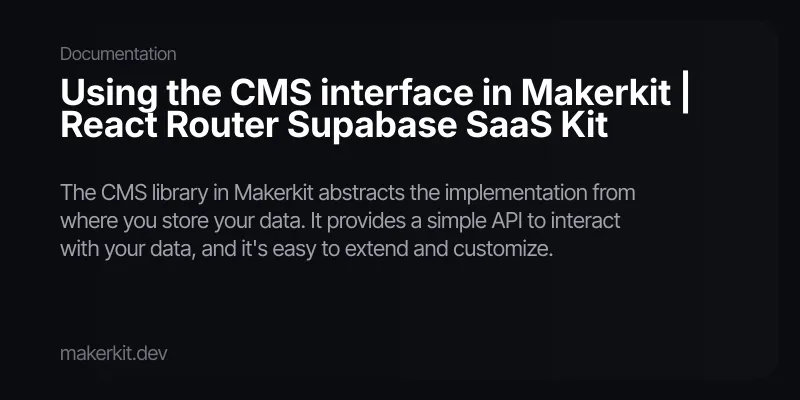 Using the CMS interface in Makerkit | React Router Supabase SaaS Kit