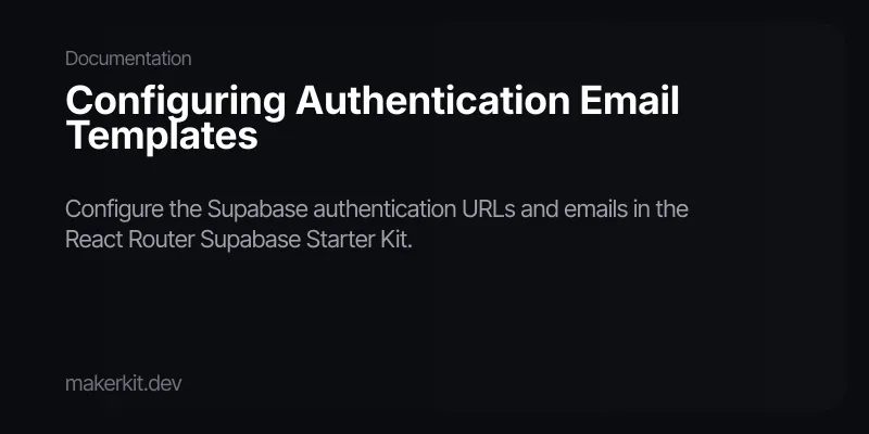 Configuring Authentication Email Templates